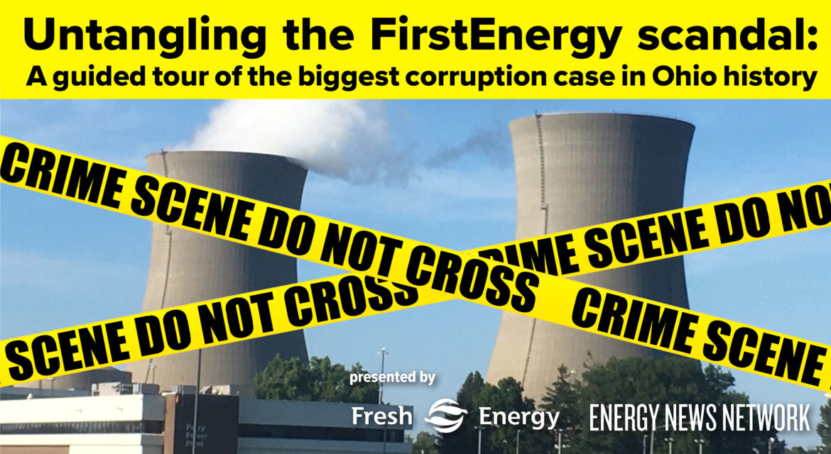 Untangling the FirstEnergy scandal: A guided tour of the biggest ...